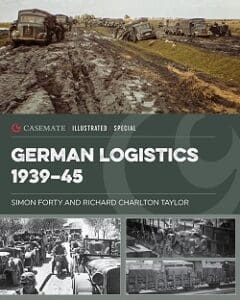 German Logistics 1939-1945: Casemate Illustrated Special | HMGS.org